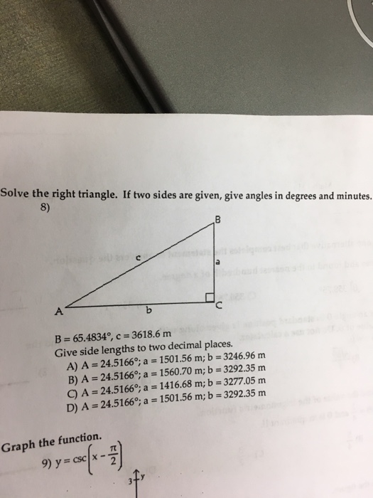 Solved Solve the right triangle. If two sides are given, | Chegg.com