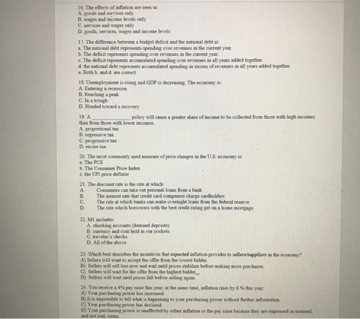 Solved 16. The effects of inflation are seen in A. goods and | Chegg.com
