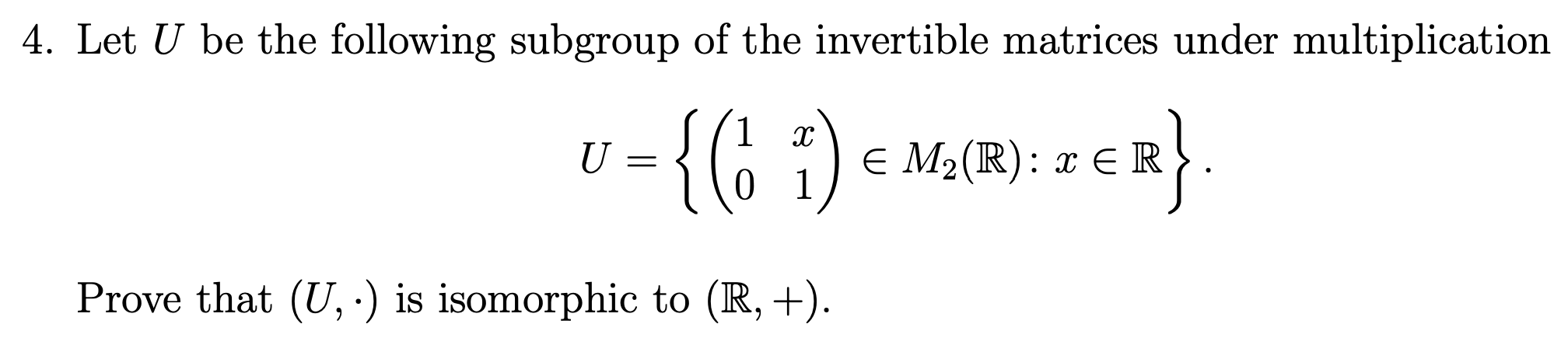 Solved Let U be the following subgroup of the invertible | Chegg.com