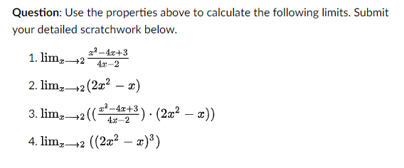 Solved Question: Use the properties above to calculate the | Chegg.com