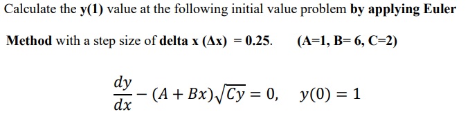 Solved Calculate the y(1) value at the following initial | Chegg.com