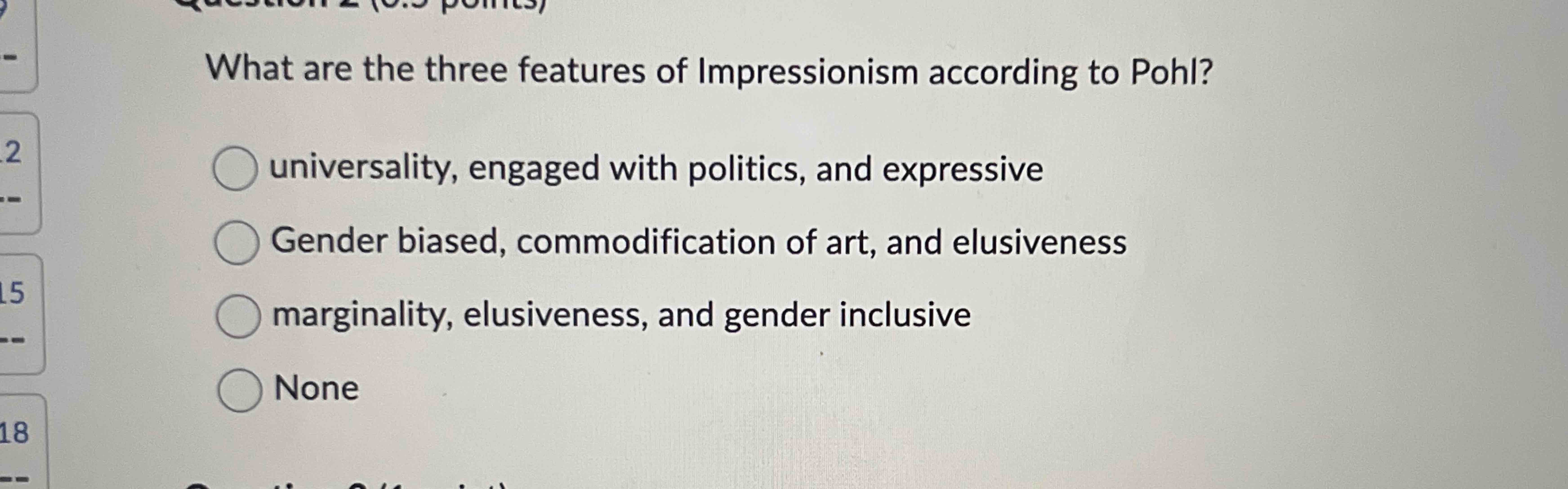 Solved What are the three features of Impressionism | Chegg.com