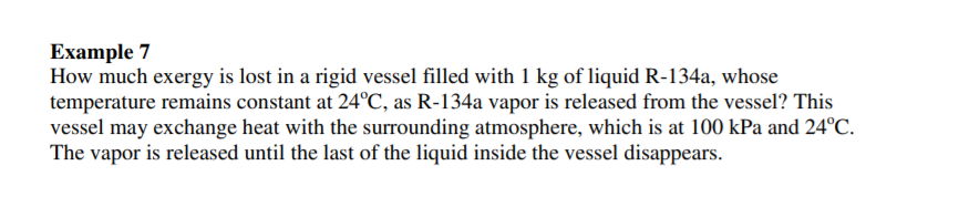 Solved Example 7 How much exergy is lost in a rigid vessel | Chegg.com