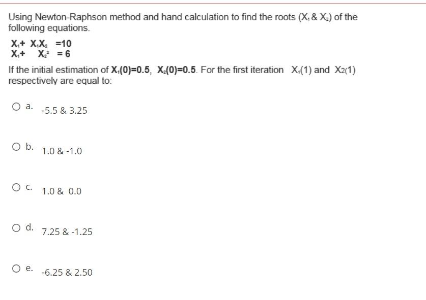 Solved Using Newton-Raphson method and hand calculation to | Chegg.com