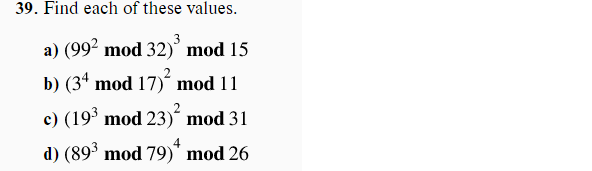 Solved 39. Find each of these values. a) (992mod32)3mod15 b) | Chegg.com