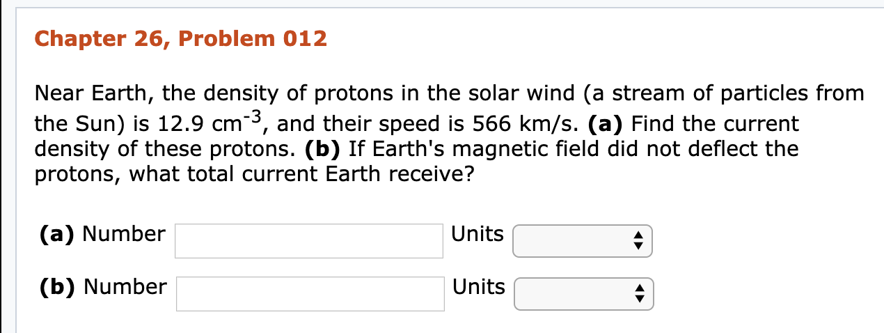 Solved Near Earth, the density of protons in the solar wind | Chegg.com
