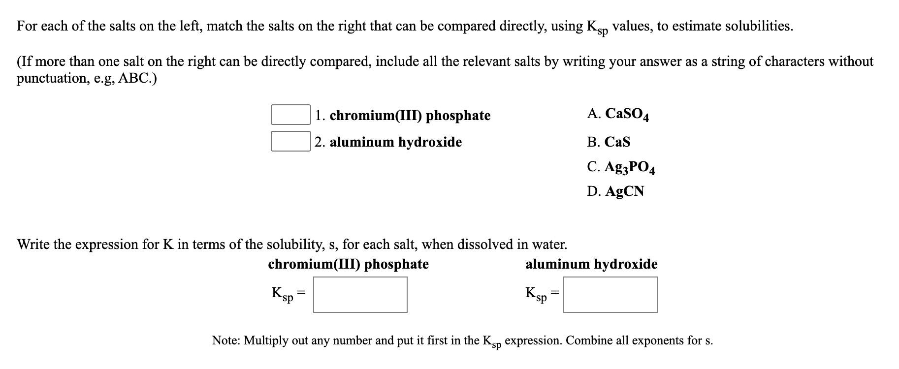 Solved Consider these compounds: A. CaSO4 B. CoS C. Zn(OH)2 | Chegg.com