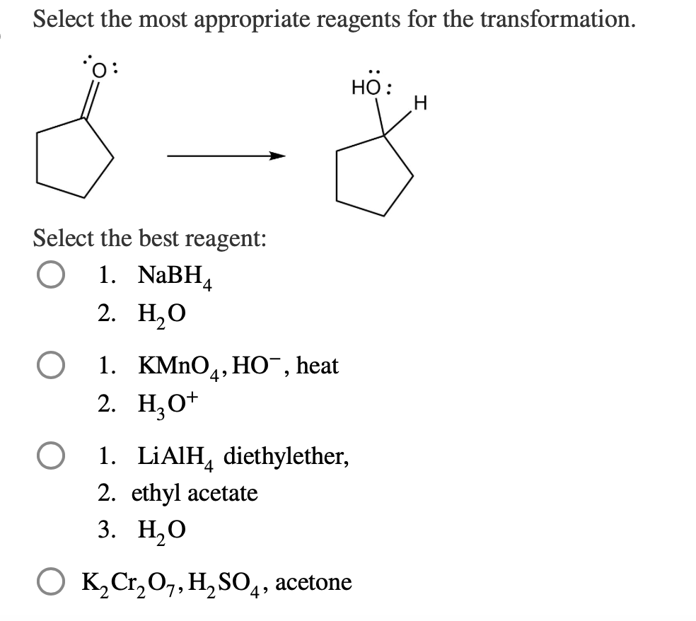 Solved Select the most appropriate reagents for the | Chegg.com