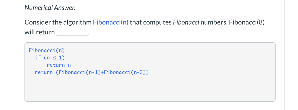 Solved Numerical Answer. Consider the algorithm Power(x,n) | Chegg.com