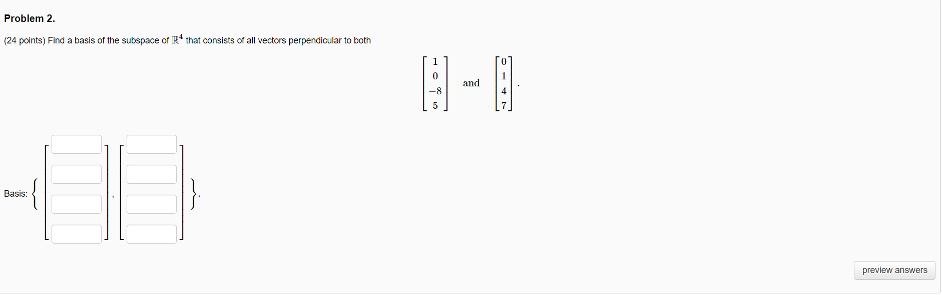 Solved Problem 2. (24 points) Find a basis of the subspace | Chegg.com
