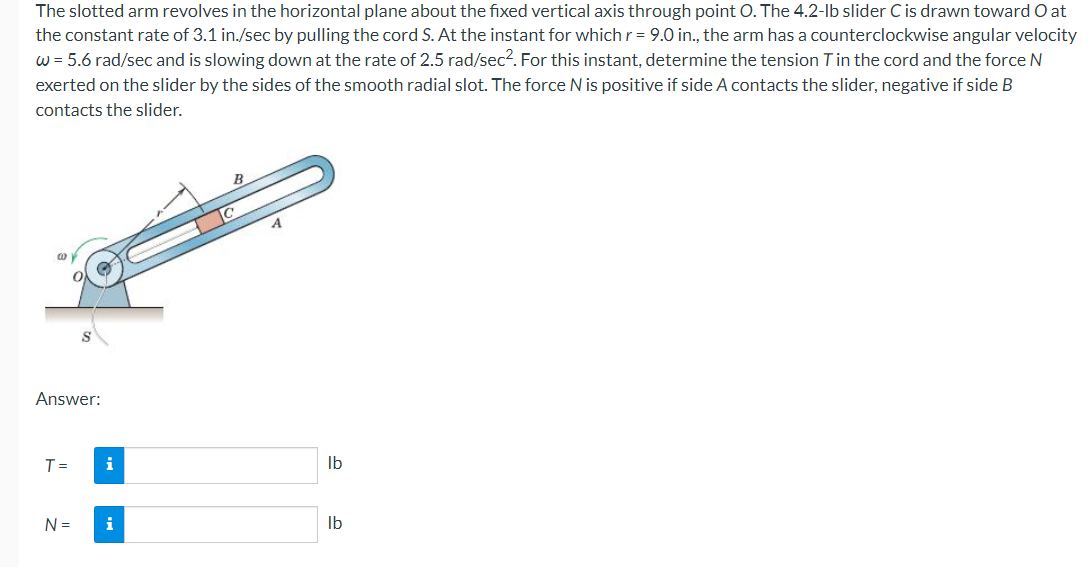 Solved The slotted arm revolves in the horizontal plane | Chegg.com
