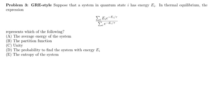 Solved Problem 3: GRE-style Suppose that a system in quantum | Chegg.com