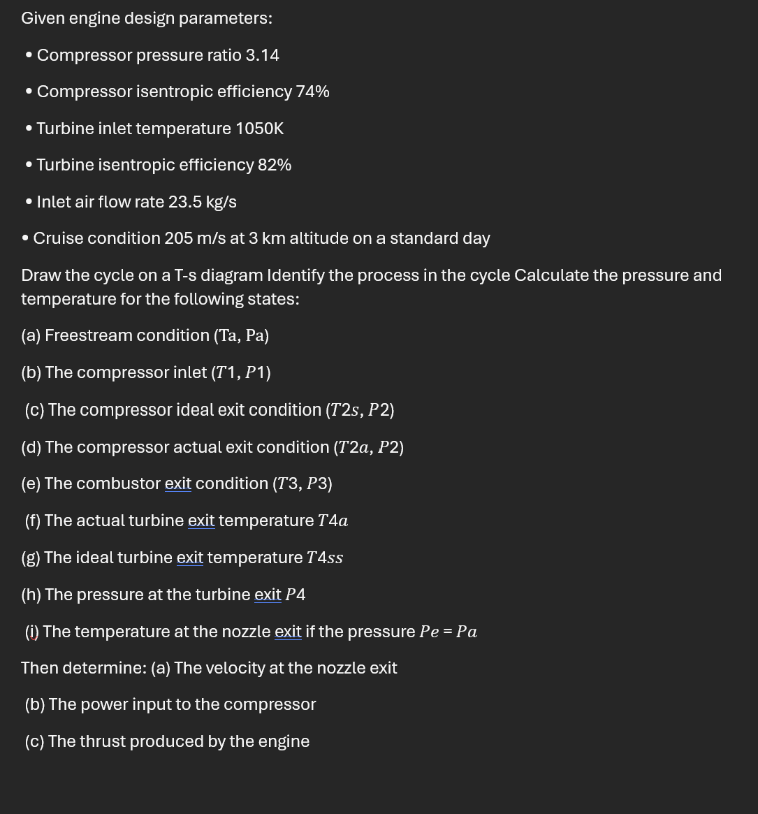 Solved Given engine design parameters:Compressor pressure | Chegg.com