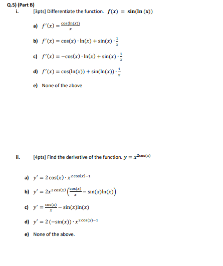 Solved 5) (Part B) i. [3pts] Differentiate the function. | Chegg.com