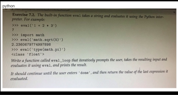 Solved Python Exercise 7 2 The Built in Function Eval Takes Chegg