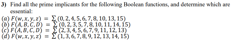 Solved = 3) Find all the prime implicants for the following | Chegg.com