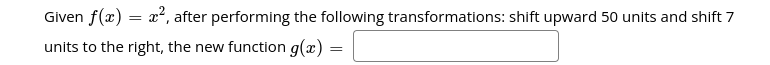 Solved Given f(x)=x2, after performing the following | Chegg.com
