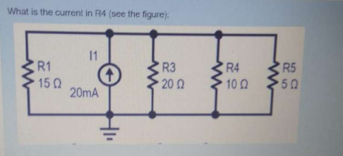 Solved What is the current in R4 (see the figure): | Chegg.com