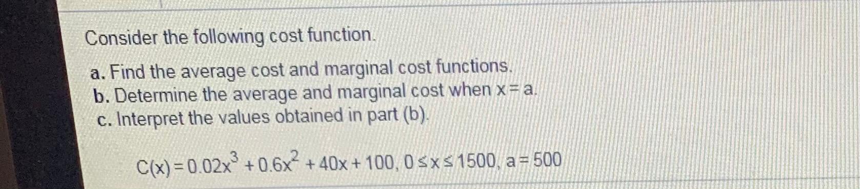 Solved Consider the following cost function. a. Find the | Chegg.com