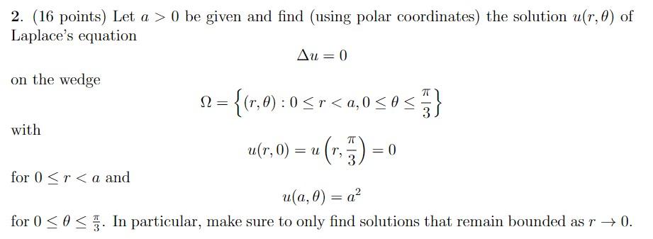 Solved = 2. (16 points) Let a > 0 be given and find | Chegg.com