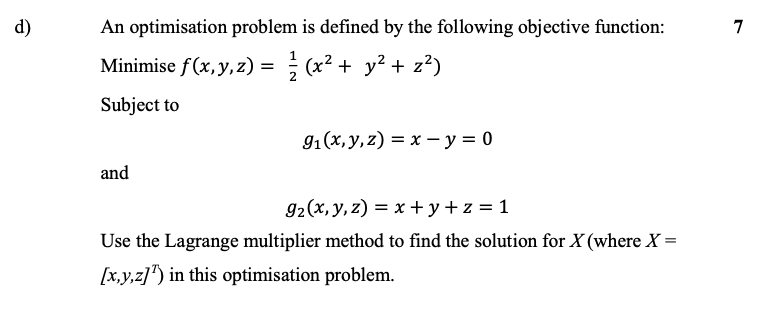 Solved d) 7 An optimisation problem is defined by the | Chegg.com