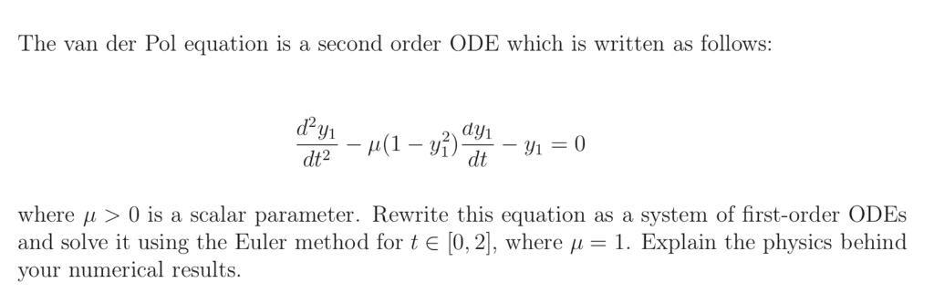 The van der Pol equation is a second order ODE which | Chegg.com