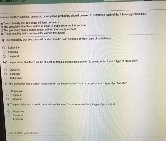 Solved Indicate whether classical, empirical, or subjective | Chegg.com