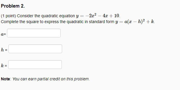 Solved Problem 2. (1 point) Consider the quadratic equation | Chegg.com