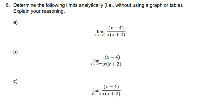 Solved 6. Determine the following limits analytically (i.e., | Chegg.com