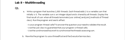 Solved Lab 8 - Multithreading Q1. * Write a program that | Chegg.com