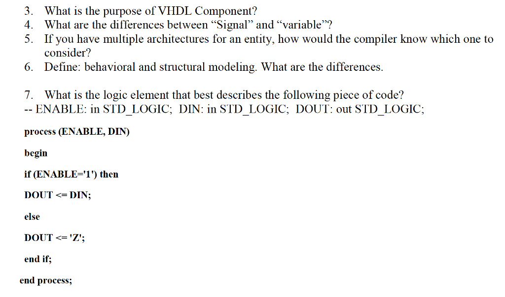 Solved 3. What is the purpose of VHDL Component? 4. What are | Chegg.com