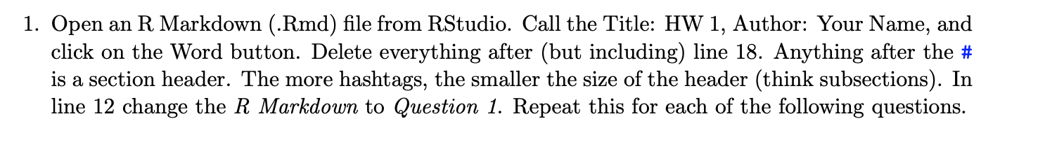 Solved 1. Open an R Markdown (.Rmd) file from RStudio. Call | Chegg.com