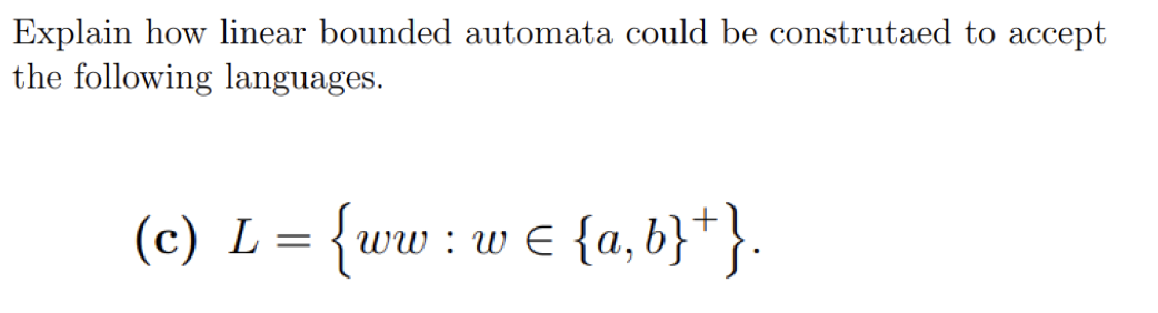 Solved Explain How Linear Bounded Automata Could Be 