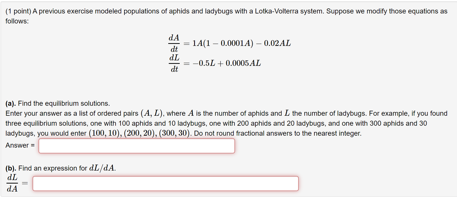 Solved (1 point) A previous exercise modeled populations of | Chegg.com