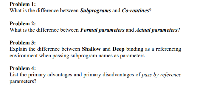 Solved Problem 1: What is the difference between Subprograms | Chegg.com