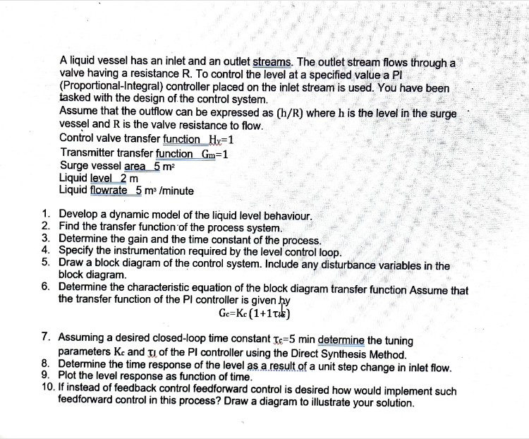 Solved A liquid vessel has an inlet and an outlet streams. | Chegg.com