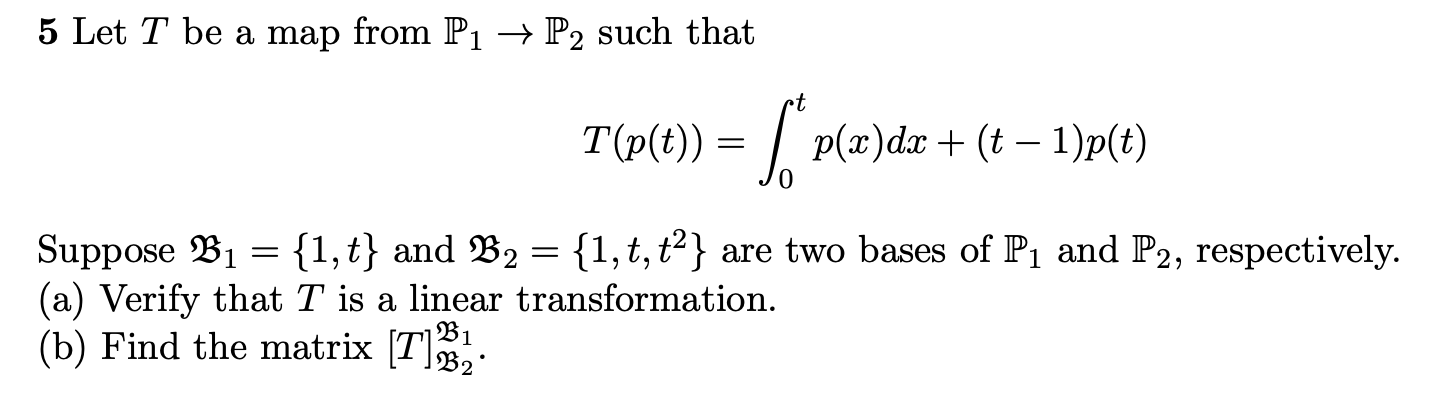Solved 5 Let T be a map from P1→P2 such that | Chegg.com