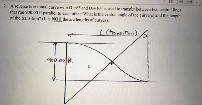 Solved Save Print 2. A reverse horizontal curve with Di-8o | Chegg.com