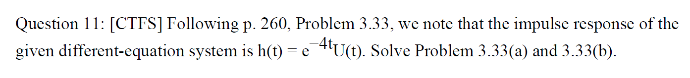 Solved Question 11: [CTFS] Following p. 260, Problem 3.33, | Chegg.com