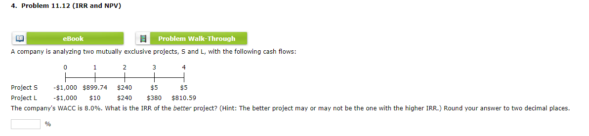 Solved 4. Problem 11.12 (IRR and NPV) eBook Problem | Chegg.com