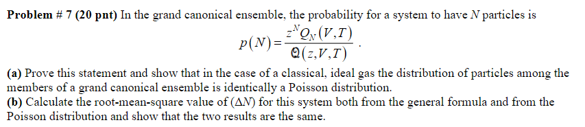 Solved Problem # 7 (20 ﻿pnt) ﻿In the grand canonical | Chegg.com