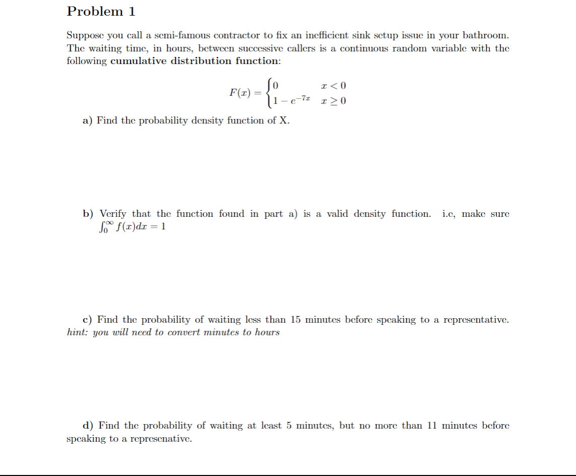 Solved Suppose you call a semi-famous contractor to fix an | Chegg.com