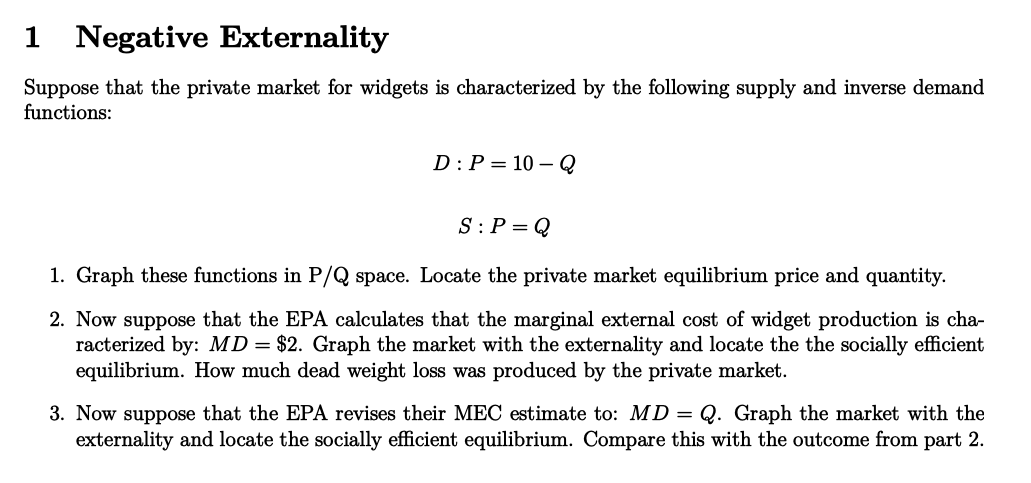 Solved 1 Negative Externality Suppose that the private | Chegg.com