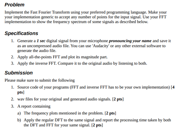 Solved Problem Implement the Fast Fourier Transform using | Chegg.com