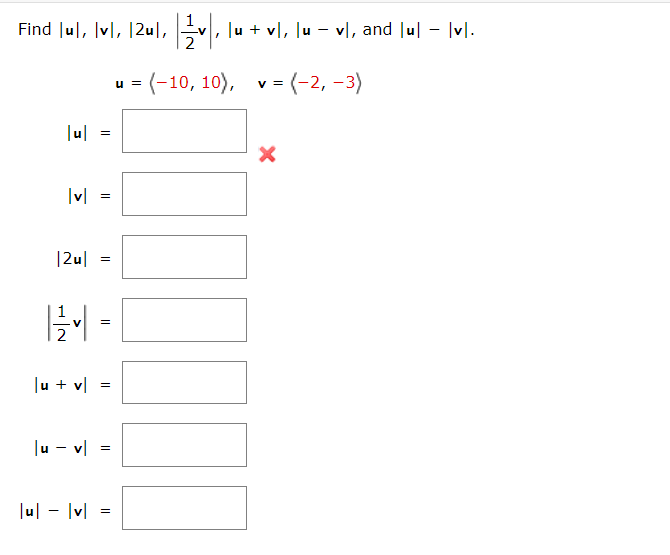 Solved Find |u|,|v|,|2u|,|12v|,|u+v|,|u-v|, and | Chegg.com Solved Find |u|,|v|,|2u|,|12v|,|u+v|,|u-v|, and | Chegg.com