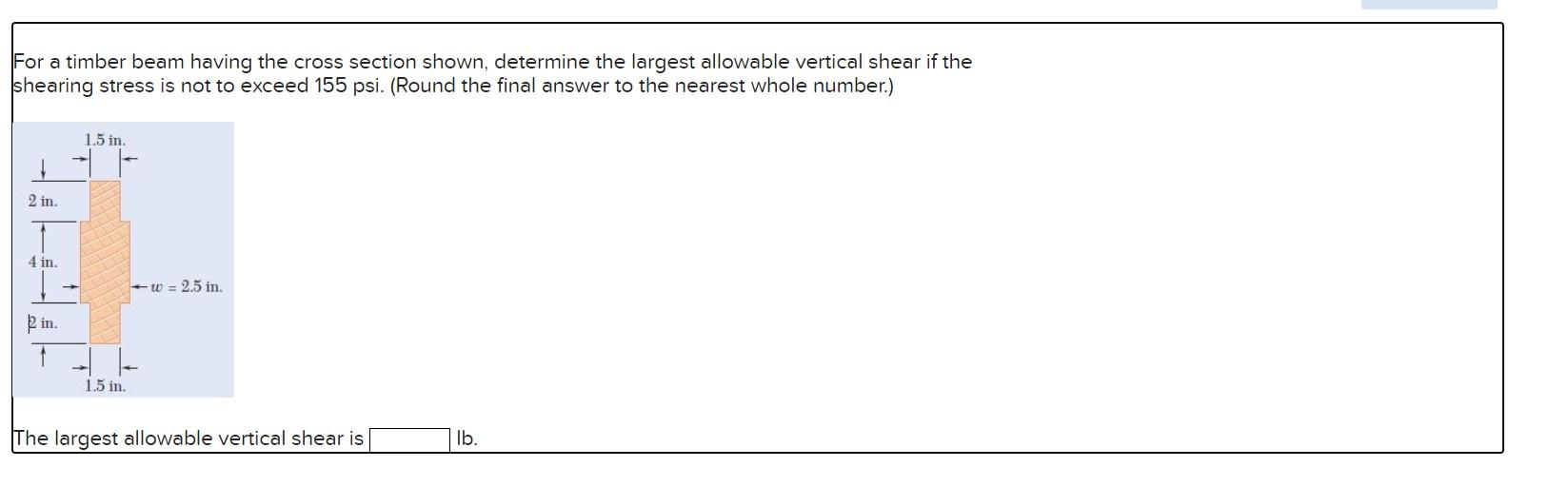 Solved For a timber beam having the cross section shown, | Chegg.com