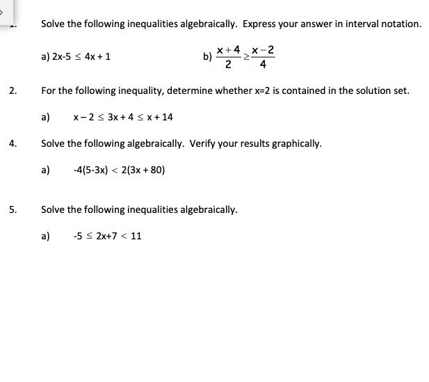 Solved Solve the following inequalities algebraically. | Chegg.com