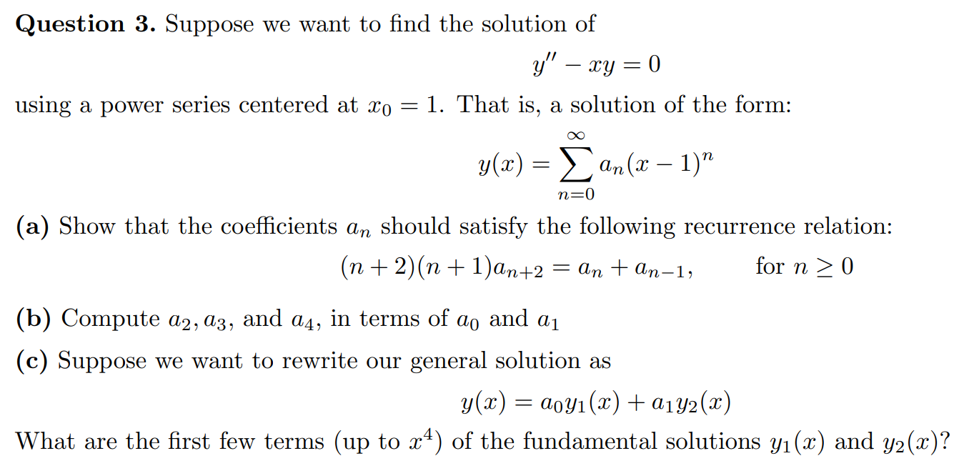 Solved Question 3. ﻿Suppose we ﻿want to ﻿find the solution | Chegg.com