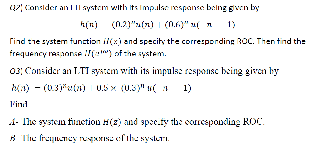 Solved Q2) Consider an LTI system with its impulse response | Chegg.com