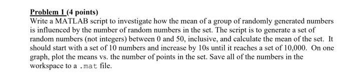 Solved Problem 1 (4 points) Write a MATLAB script to | Chegg.com